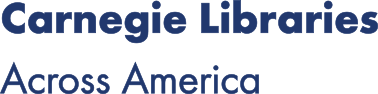 About - Carnegie Libraries Across America
